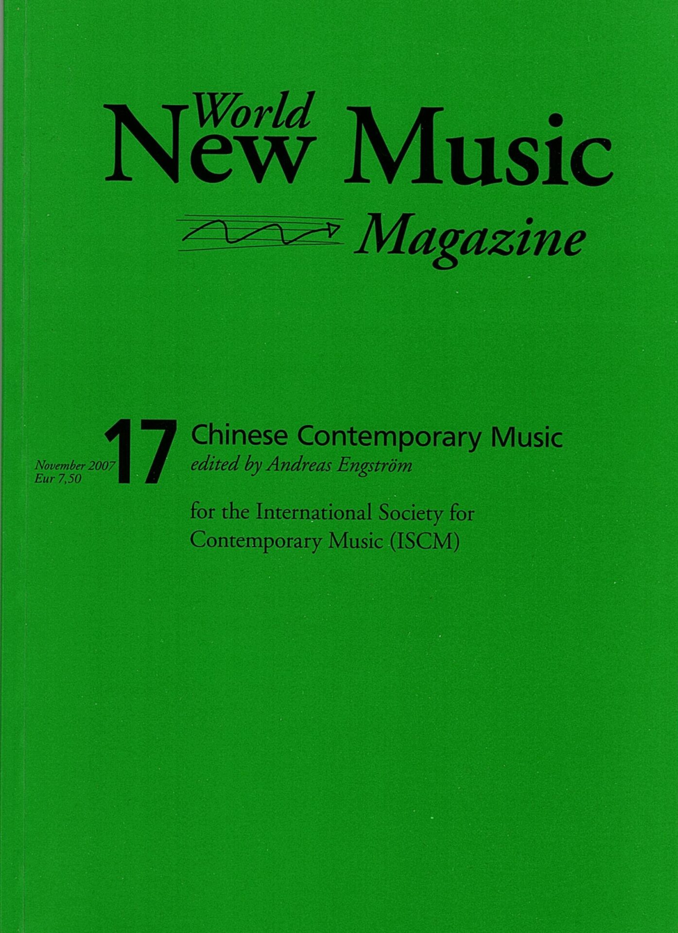 World New Music Magazine #17 - Chinese Contemporary Music, 2007 - ISCM ...